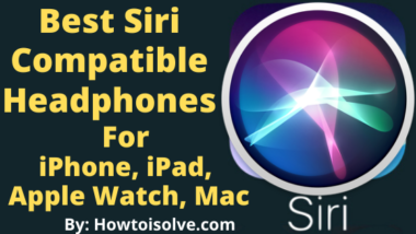 Best Siri Compatible Bluetooth Headphones for iPhone in 2021