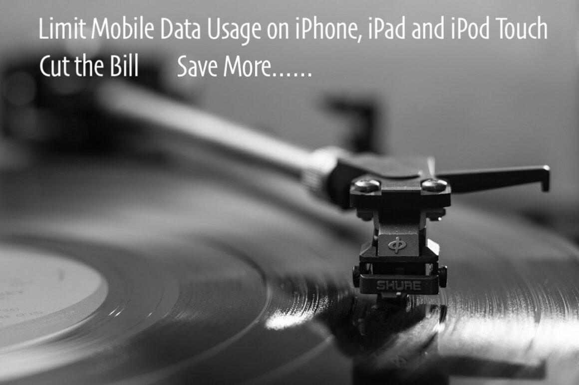 Tips To Reduce Mobile Data Usage On Iphone Ipad Cut Down Phone Bill