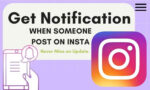 How To Get Notifications When Someone Posts, Story on Instagram