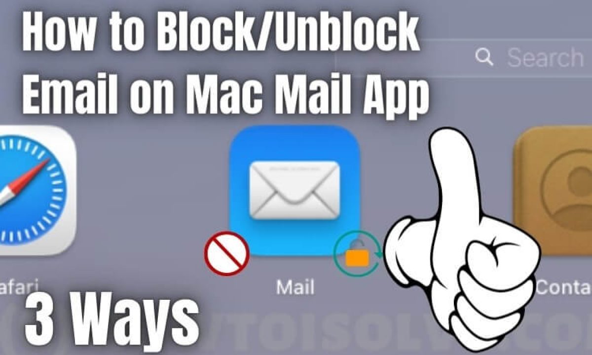 How to Block/Unblock Email Address in Mac Mail App in 3 Ways