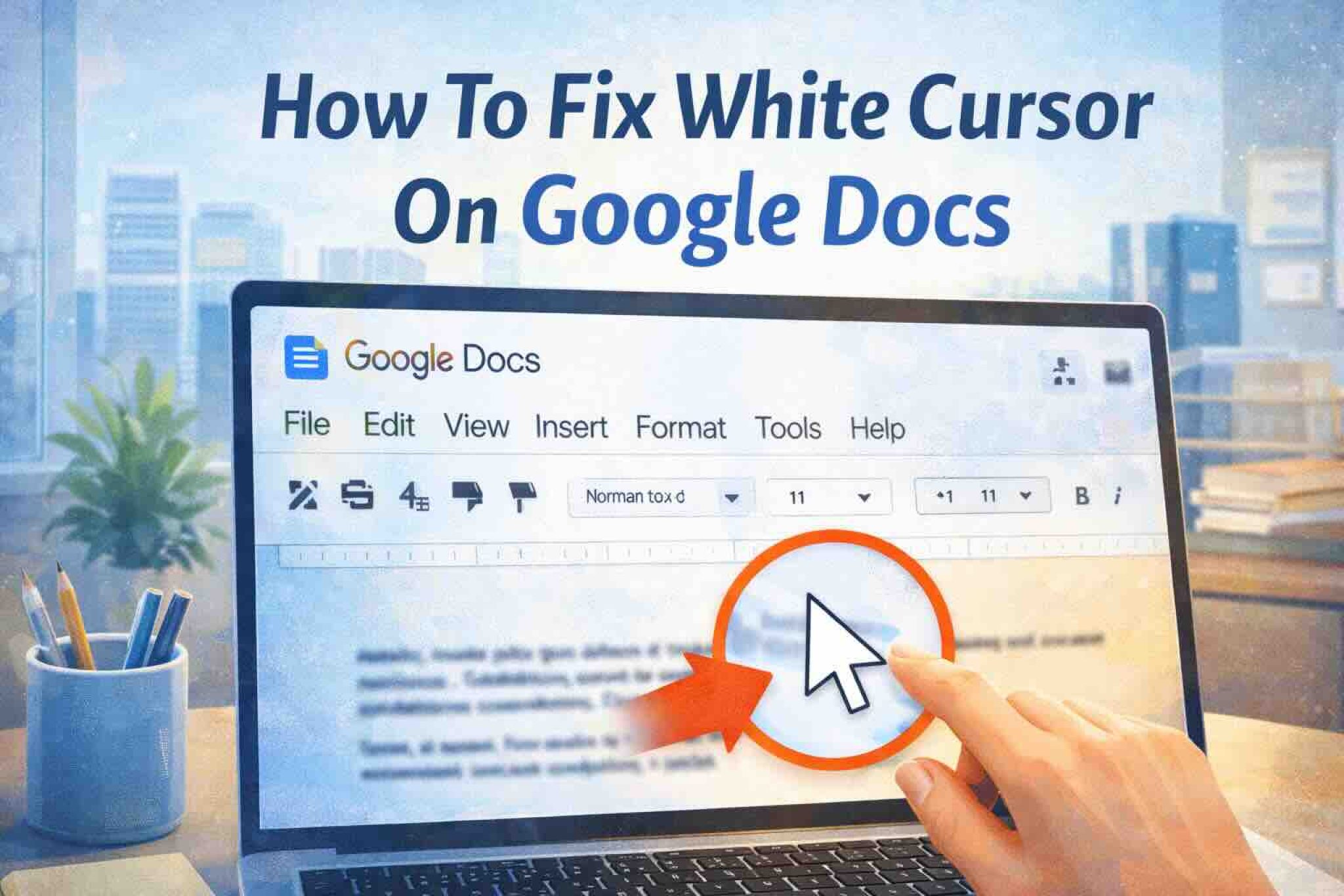 How To Fix White Cursor On Google Docs (Step by step)