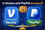 Is Venmo And Paypal The Same Clear Differences Explained